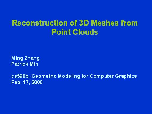 Reconstruction of 3D Meshes from
